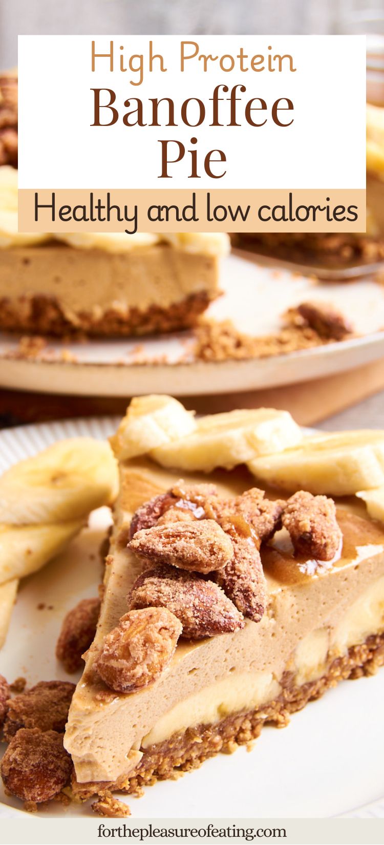 Banoffee Protein Mousse Pie - For The Pleasure Of Eating
