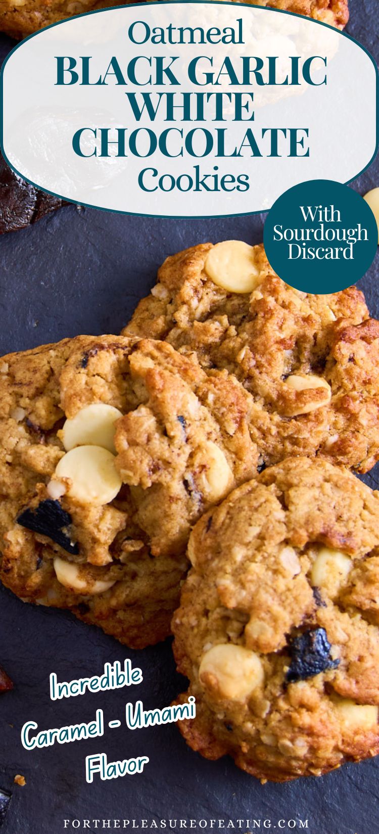Sourdough Oatmeal White Chocolate Chip Cookies with Black Garlic - For ...